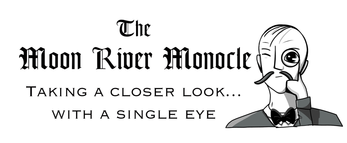 2024-August – The Moon River Monocle